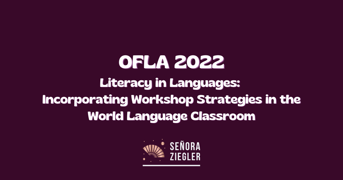 OFLA 2022 - Literacy in Languages: Incorporating Workshop Strategies in ...